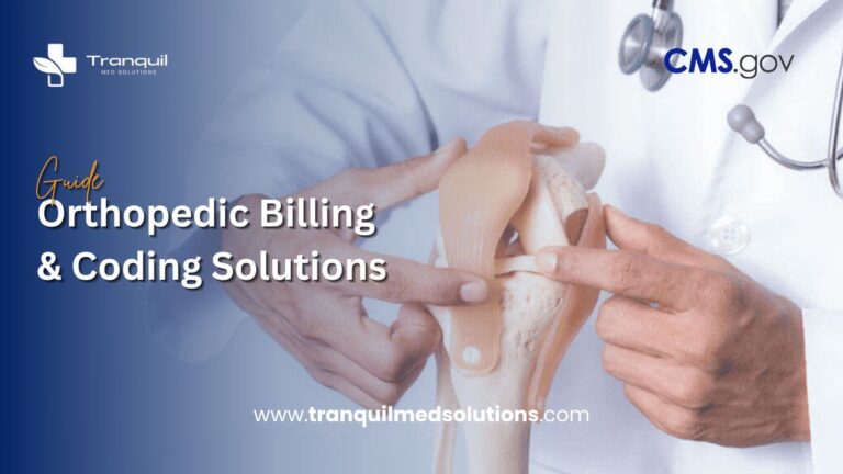 Orthopedic Billing & Coding Services - Tranquil Medsolutions